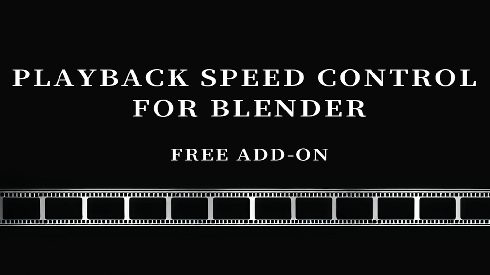 Playback Speed Control for Blender - Free