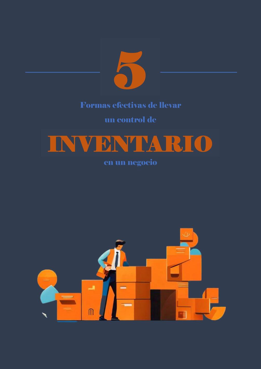 5 formas efectivas de llevar un control de inventario en un negocio