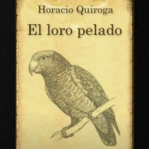 El Loro Pelado [AudioLibro]