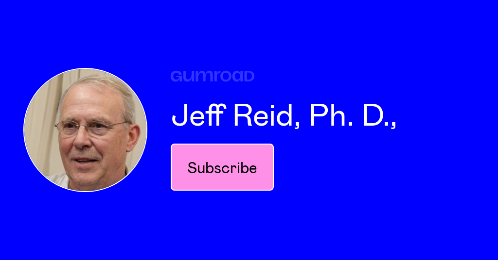 Jeff Reid, Ph. D.,