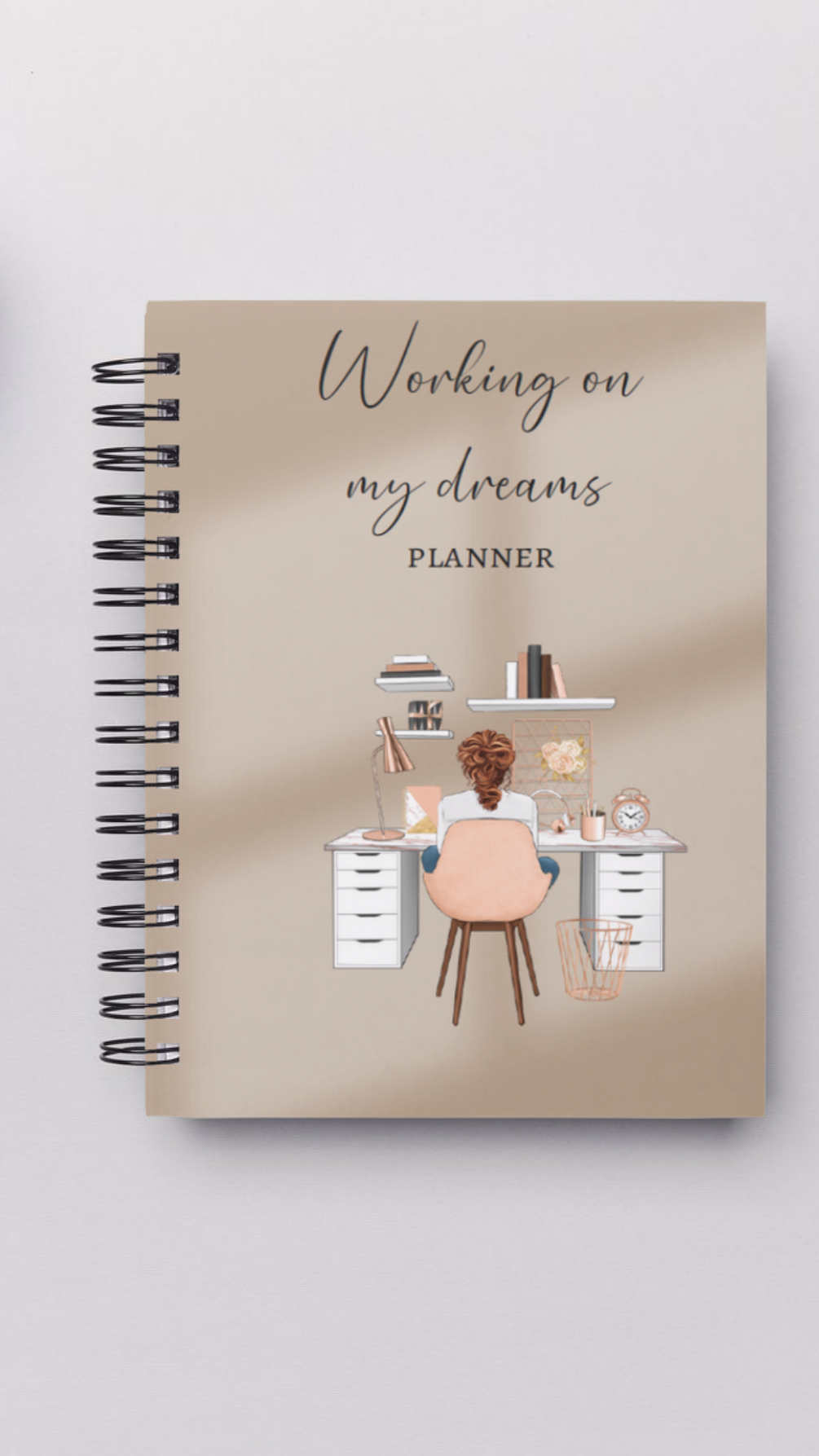 Working on my dreams" year planner