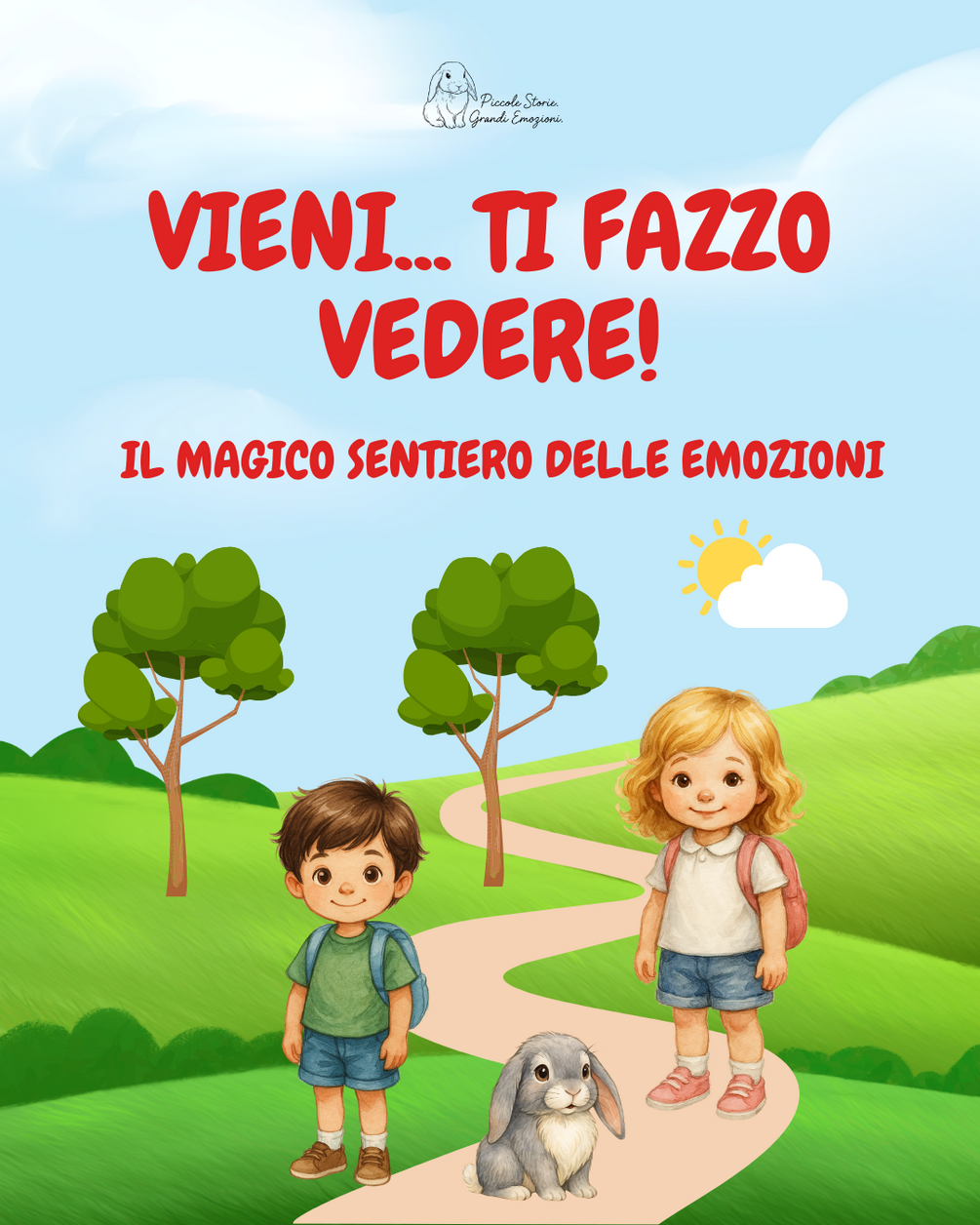 "Vieni... Ti fazzo vedere!" Il magico sentiero delle emozioni