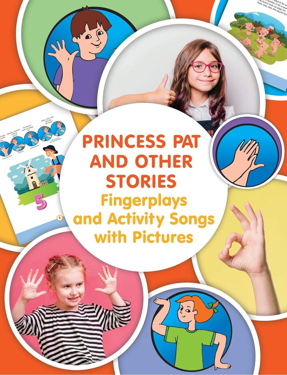 Princess Pat and Other Stories. Fingerplays and Activity Songs with ...