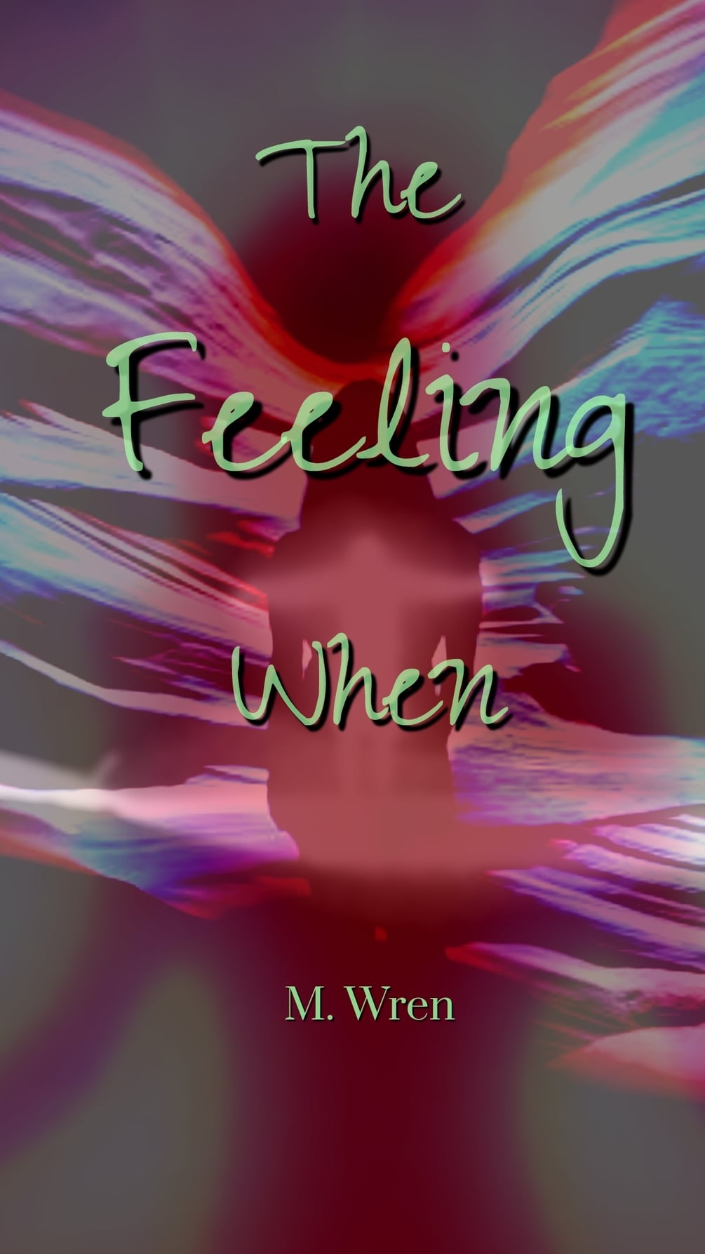 The Feeling When