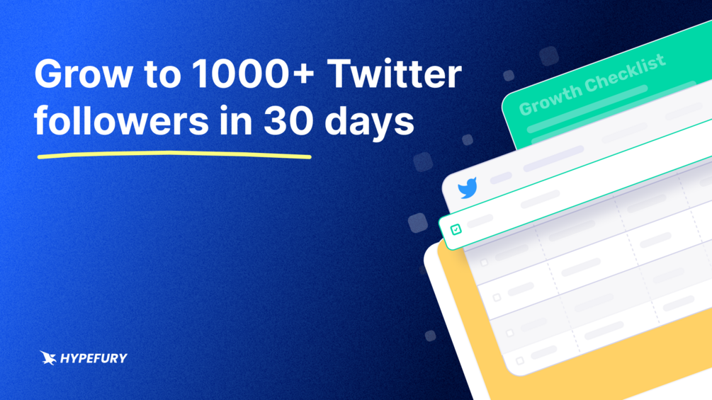 Grow your Twitter followers by 1000 in 30 days - January 2023