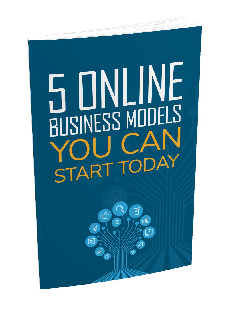 5 ONLINE BUSINESS MODELS YOU CAN START TODAY