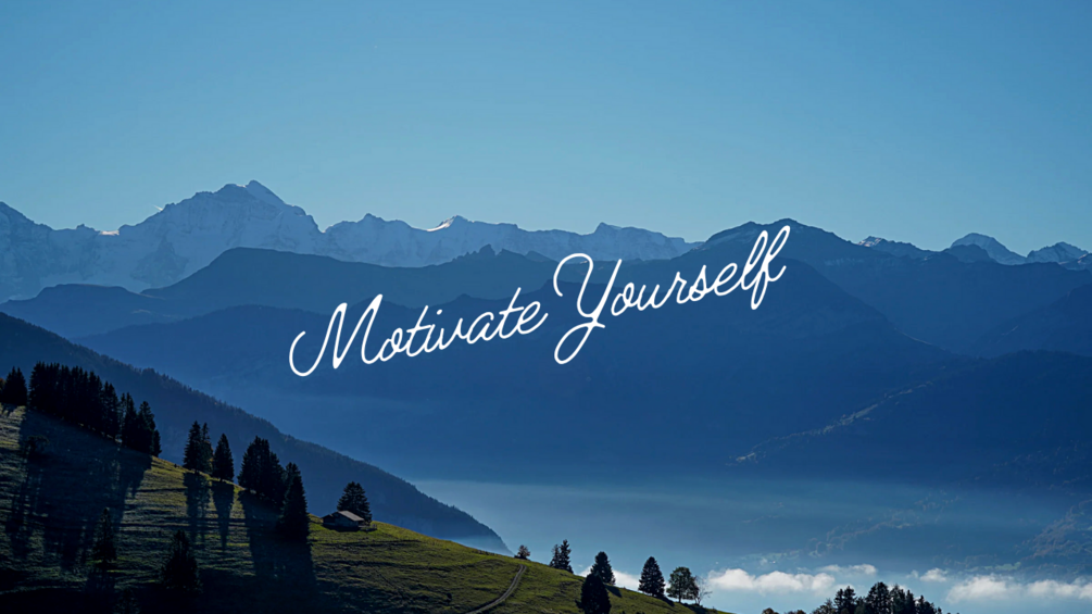 100 Ways to Motivate Yourself