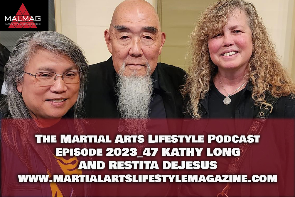 THE MARTIAL ARTS LIFESTYLE PODCAST EPISODE 2023_47 FULL EPISODE WITH ...