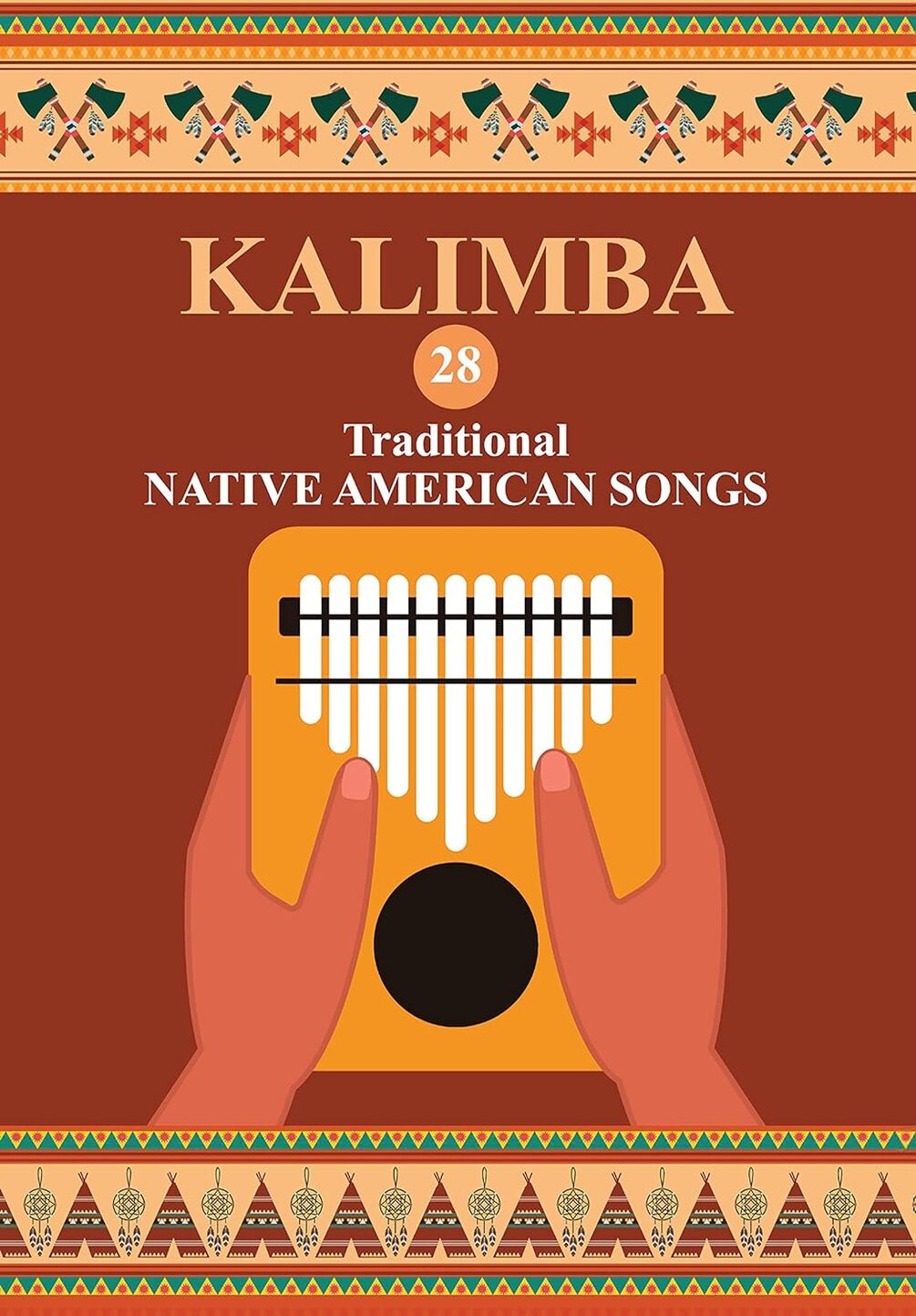 Kalimba. 28 Traditional Native American Songs: Songbook for 8-17 key ...
