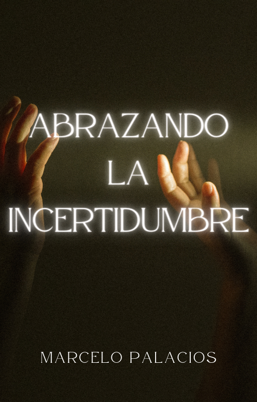Libro "Abrazando la Incertidumbre"