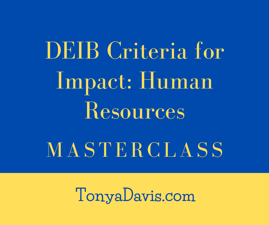Masterclass 107: DEIB Criteria for Impact for Human Resources teams