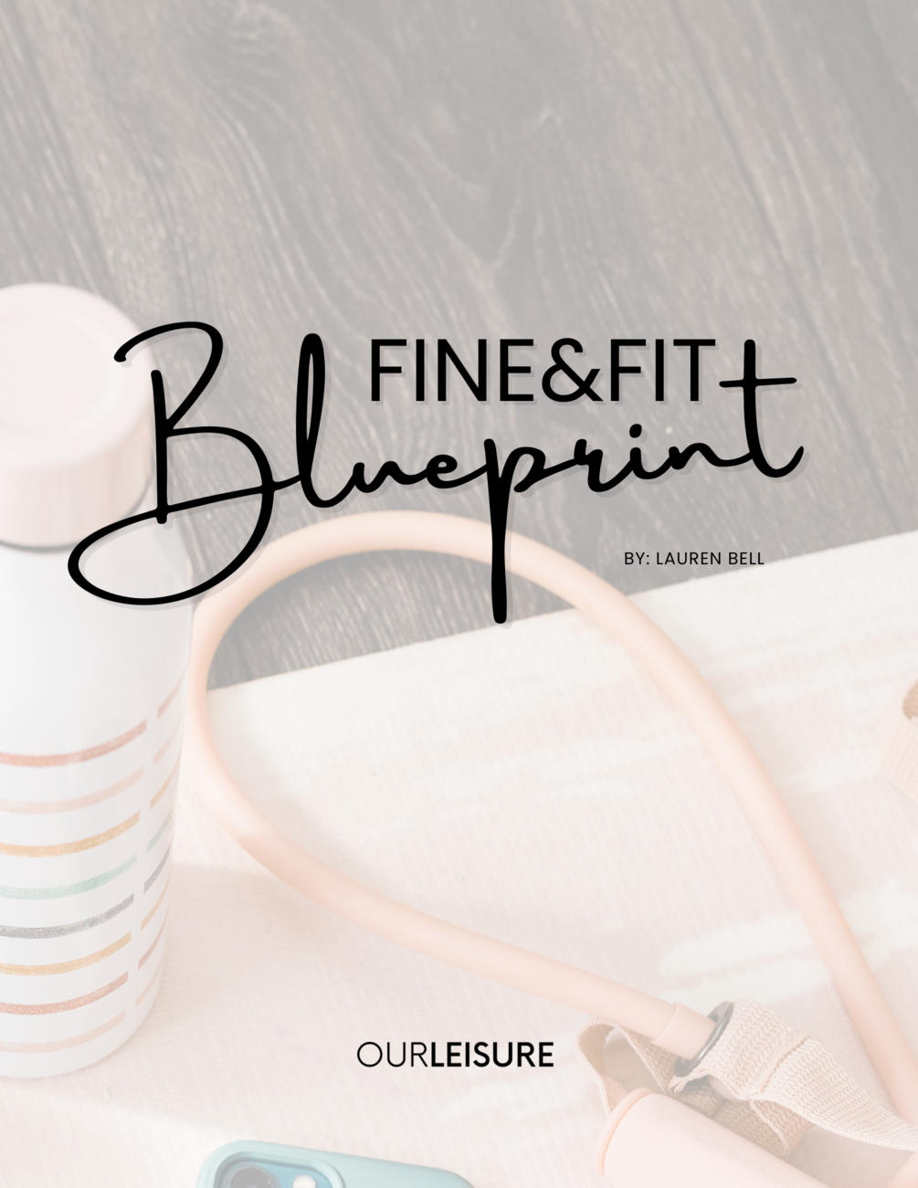 The FINE & FIT Blueprint