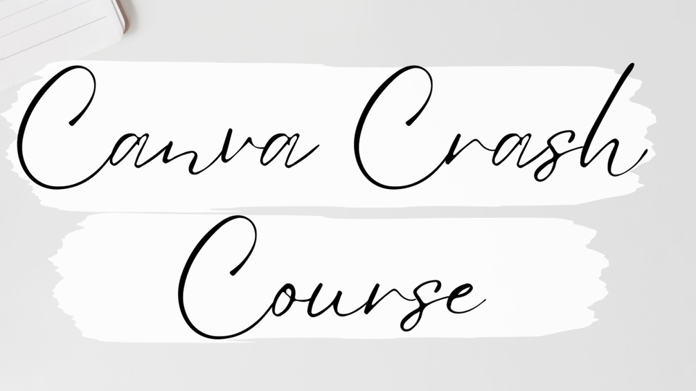 Canva Crash Course for Free and Pro Users With Video Links Embedded