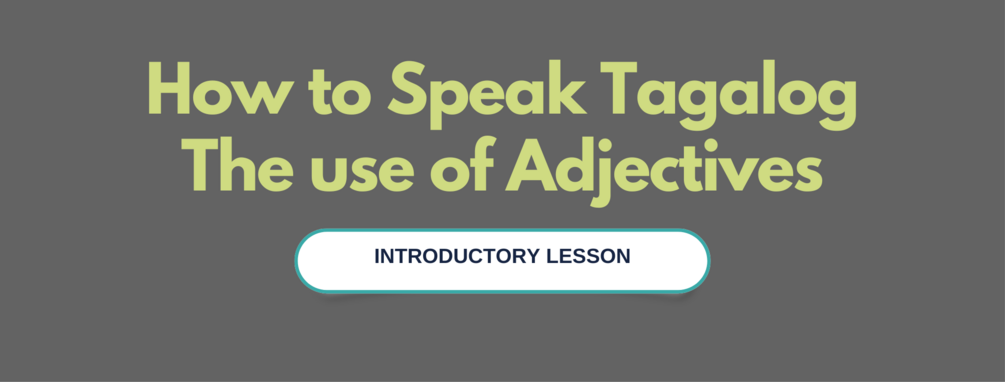 How to compose Tagalog Sentences Using Adjectives