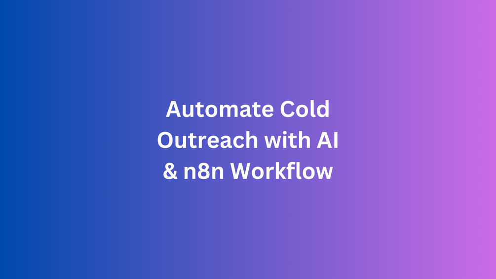 Automate Cold Outreach with AI & n8n Workflow