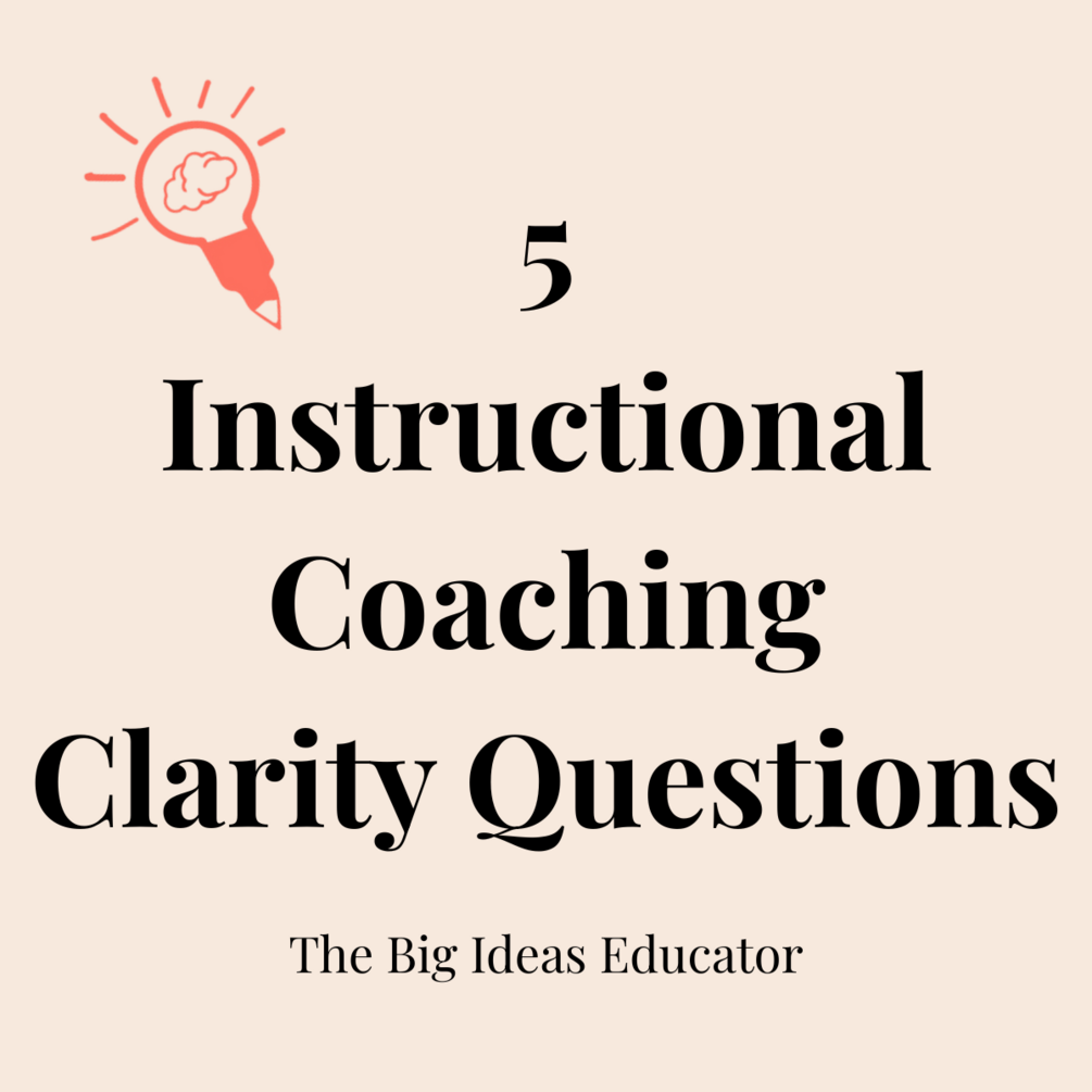 5 Instructional Coaching Clarity Questions - Before You Decide How to ...