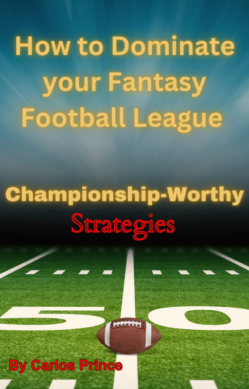 How to Dominate your Fantasy Football League