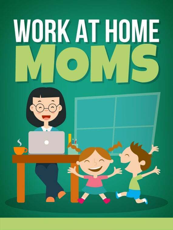 Work At Home Moms
