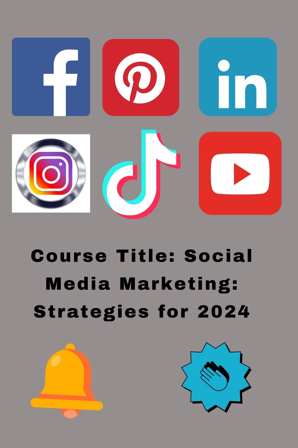 Course Title: Social Media Marketing: Strategies for 2024