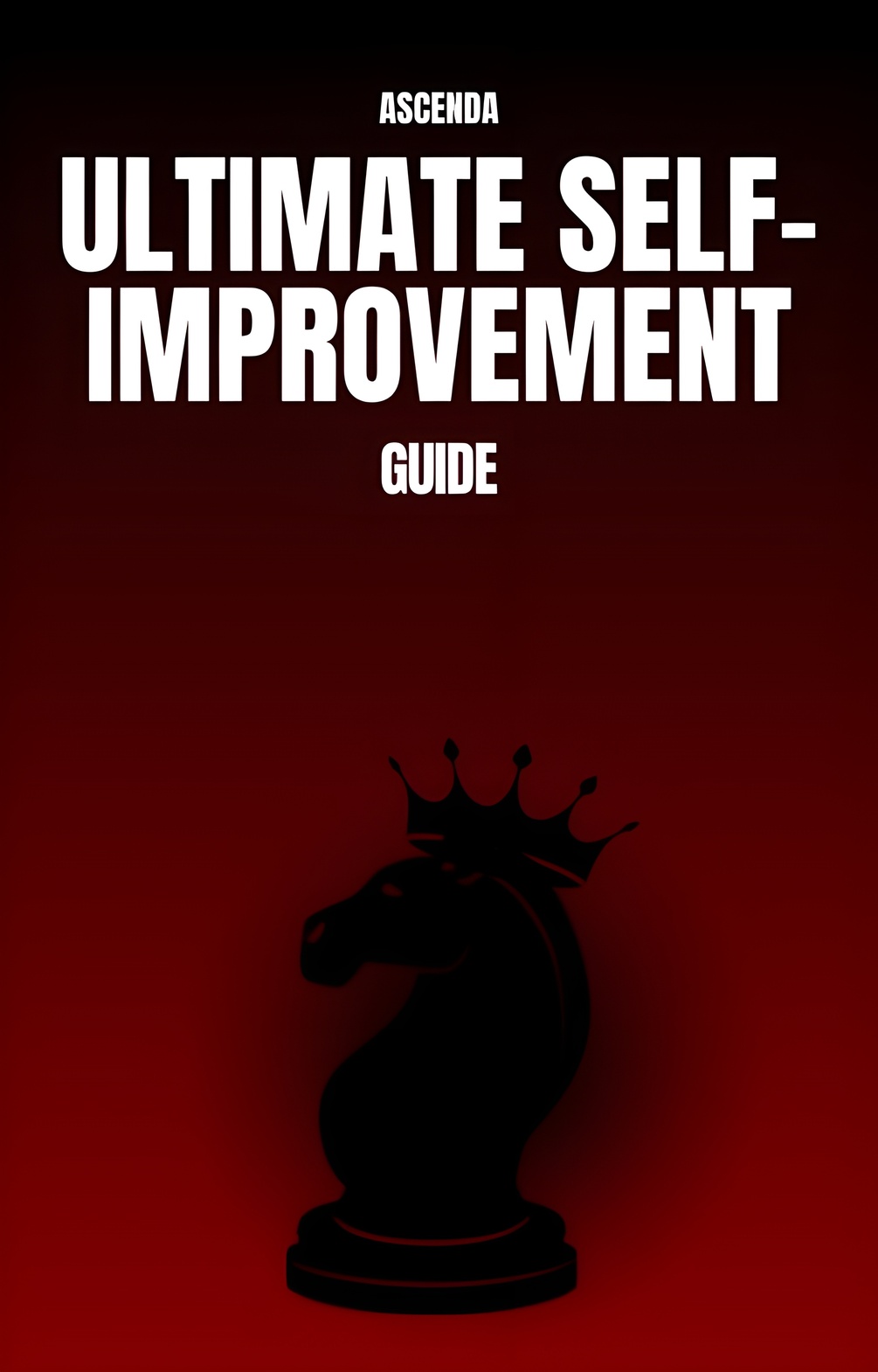 The Ultimate FREE Self-Improvement Guide