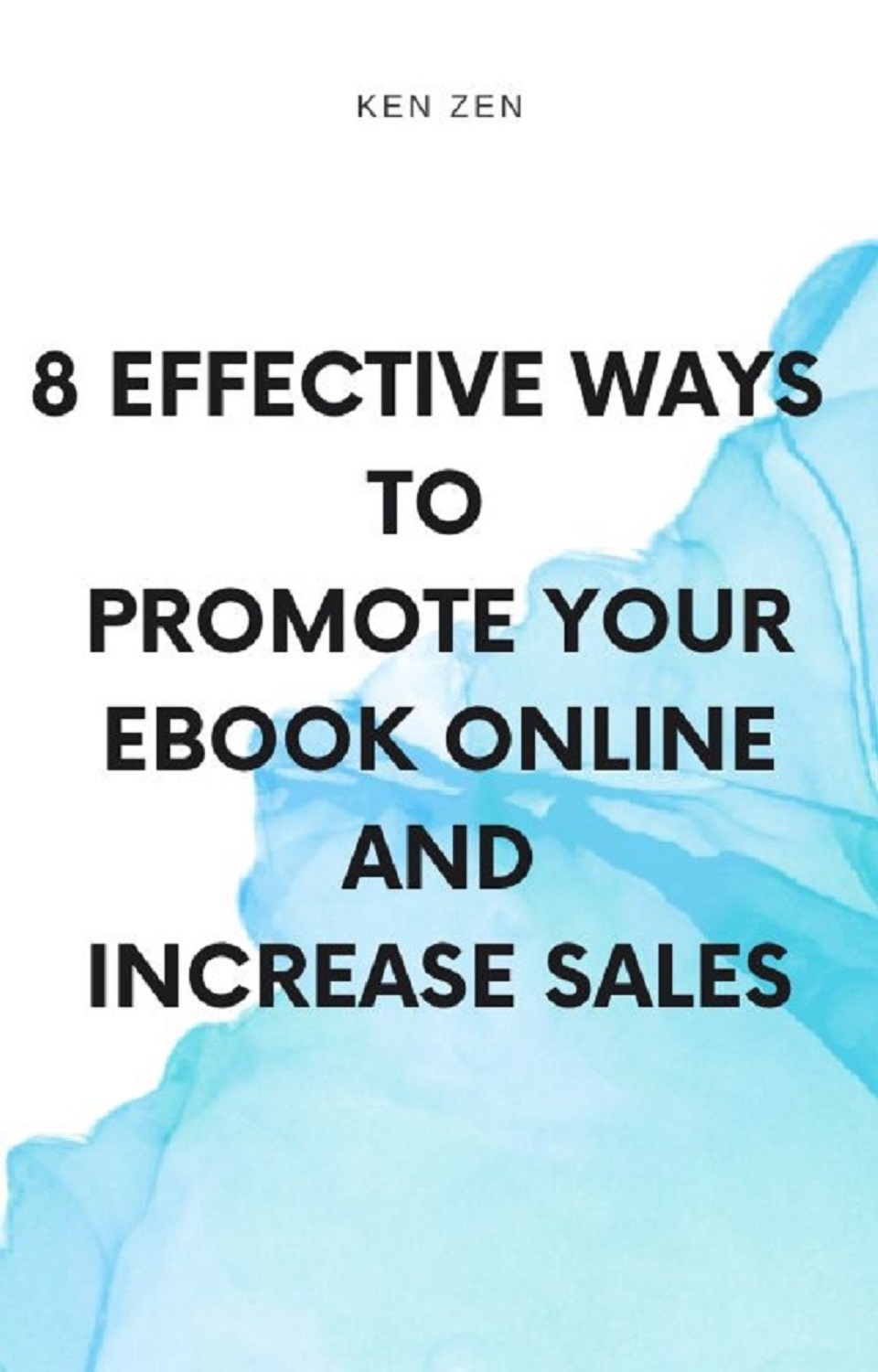 8 Effective Ways to Promote Your Ebook Online and Increase Sales