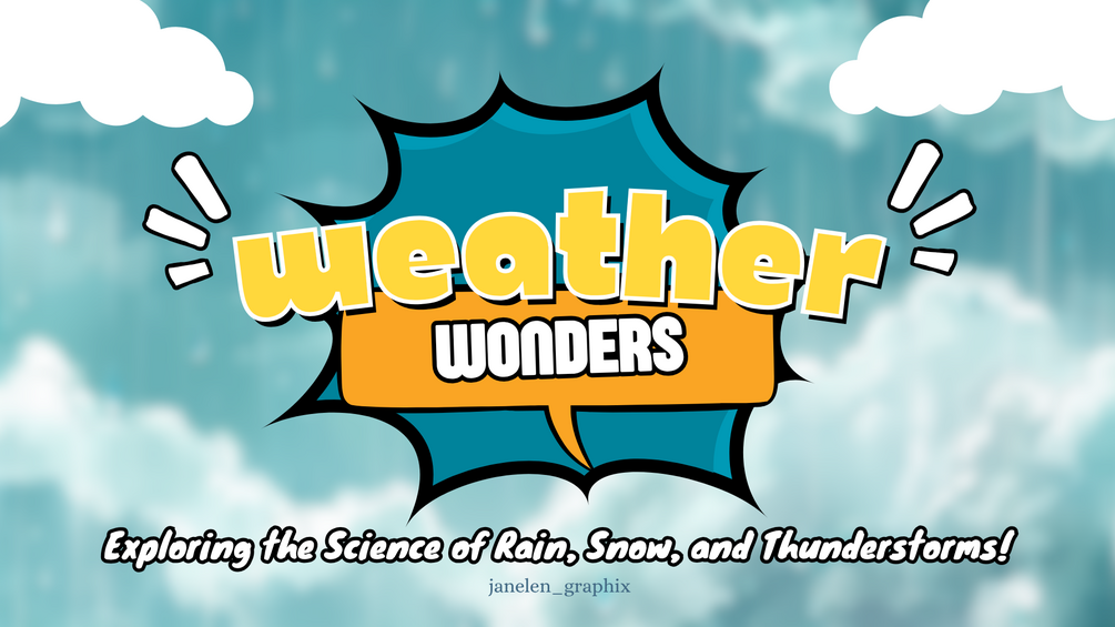 🌦️ Weather Wonders: Exploring the Science of Rain, Snow, and ...