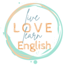Live Love Learn English