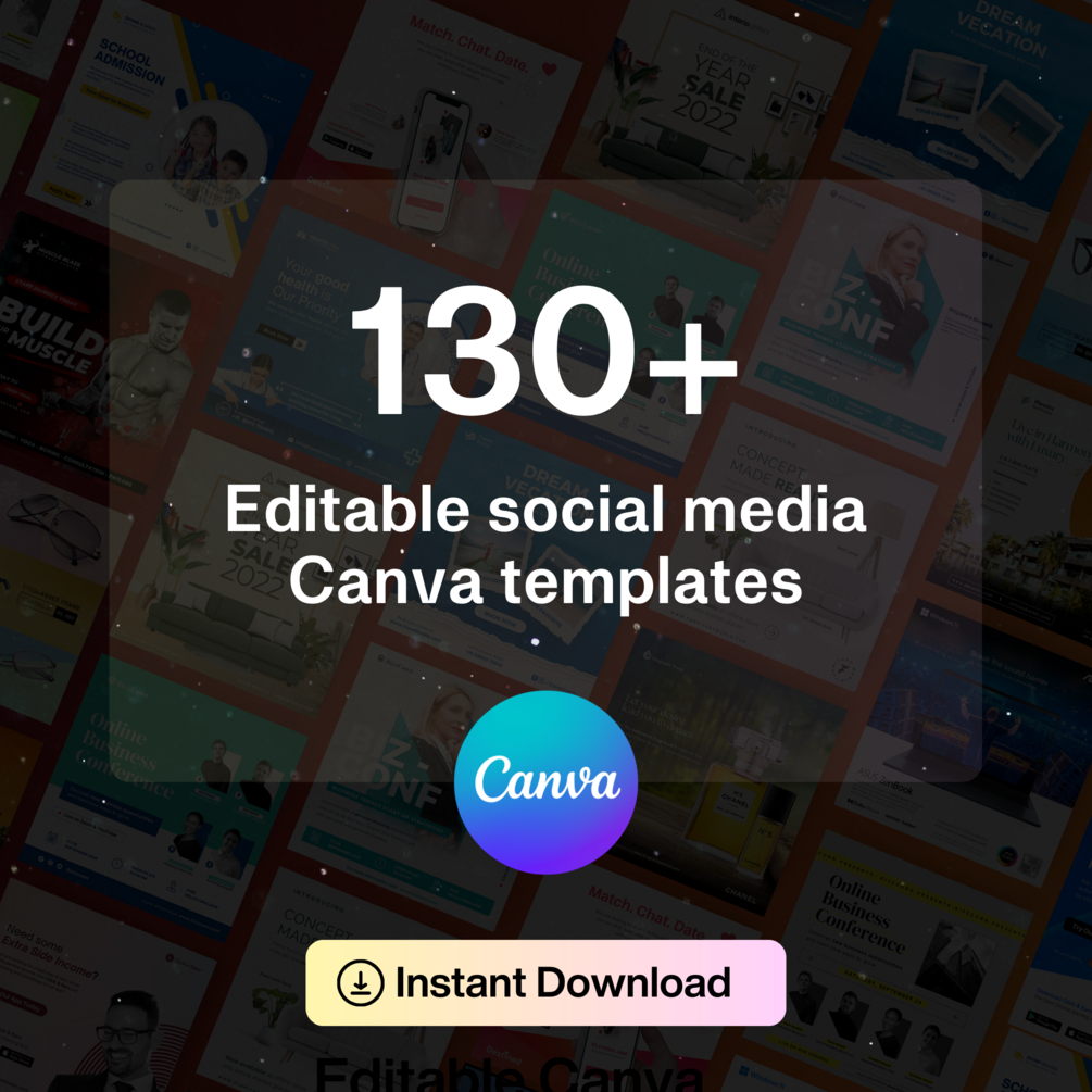 130+ Editable Social Media Canva Templates (FREE BONUS INSIDE)