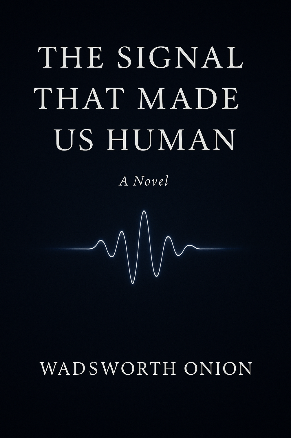 The Signal That Made Us Human