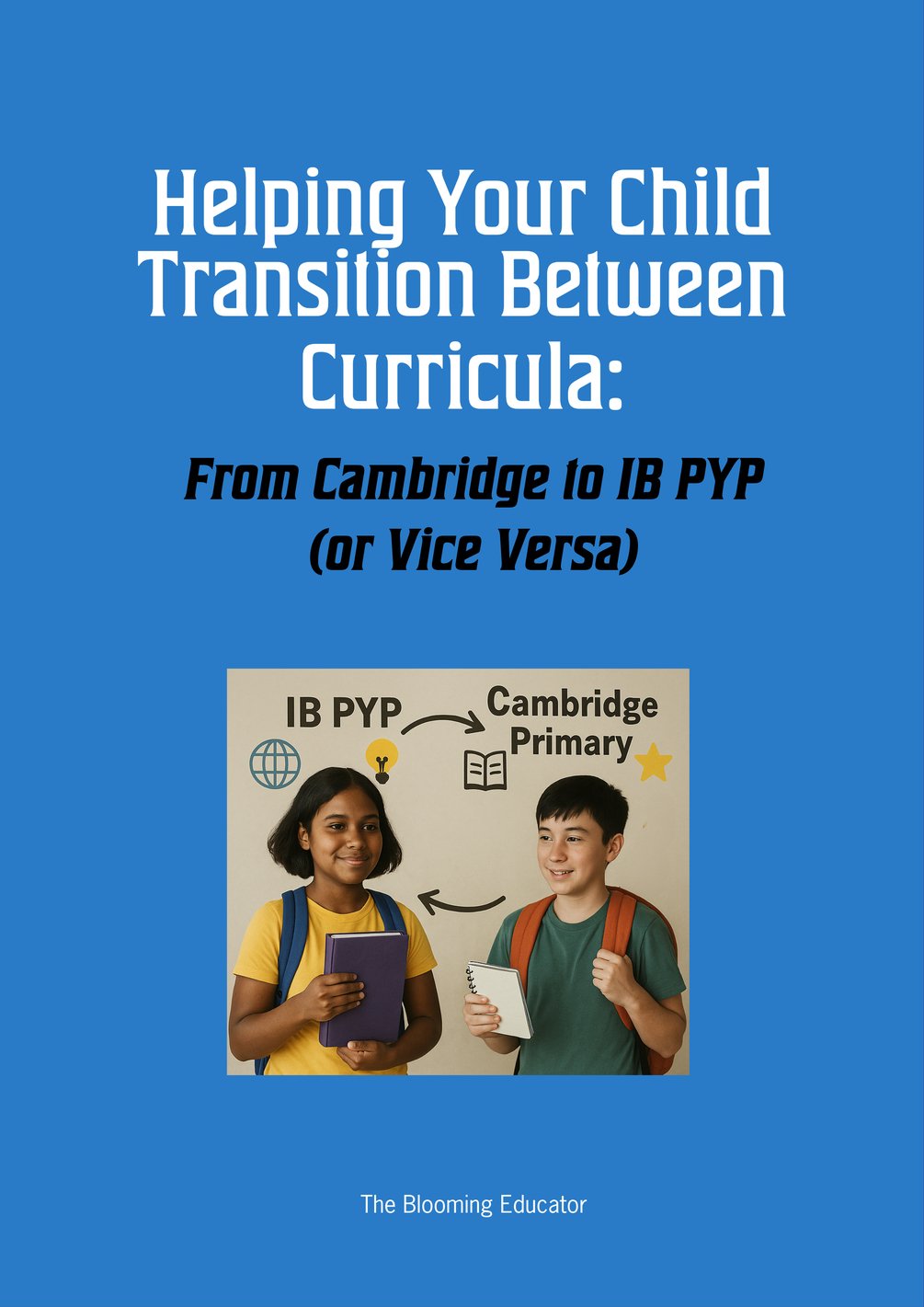 Helping Your Child Transition Between Curricula: From Cambridge to IB ...