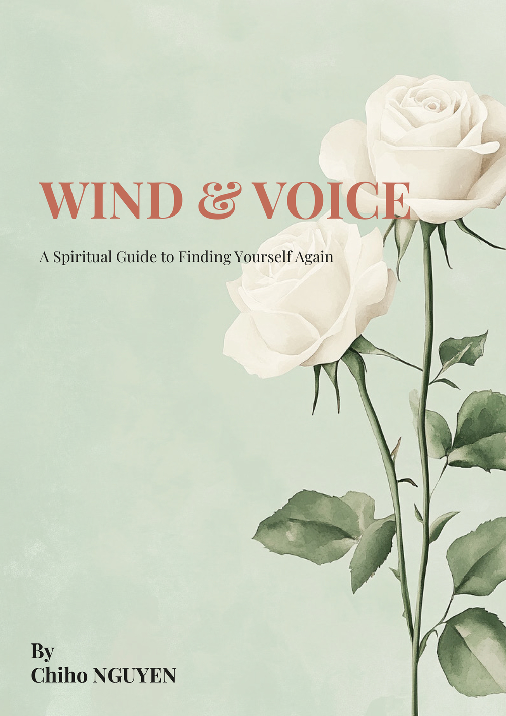 Wind & Voice: A Spiritual Guide to Finding Yourself Again