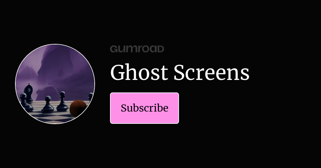 Ghost Screens