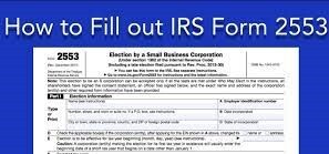 How to Complete IRS Form 2553