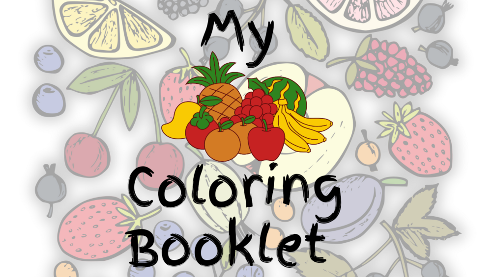 My Fruits Coloring Booklet