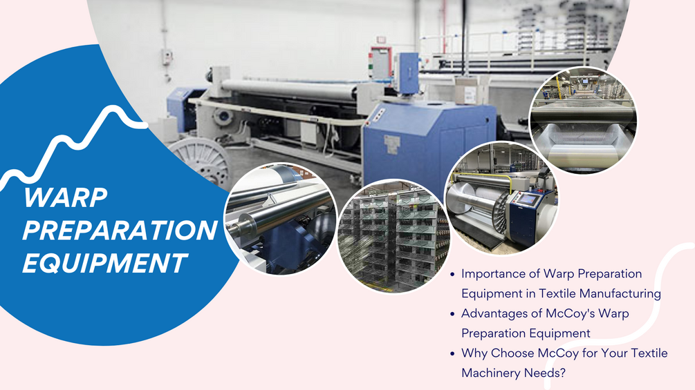 Warp Preparation Equipment: Enhancing Textile Manufacturing Efficiency
