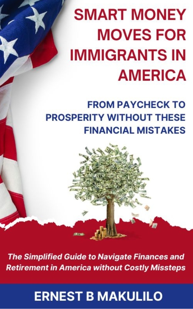 SMART MONEY MOVES FOR IMMIGRANTS IN AMERICA: FROM PAYCHECK TO ...