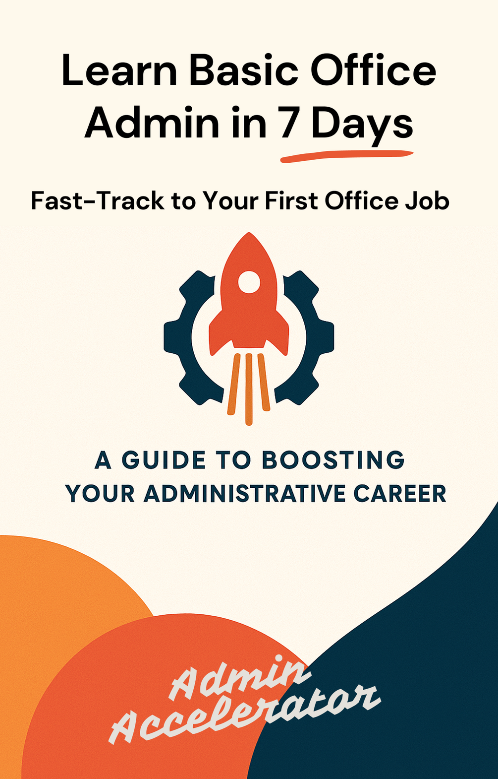 Learn Basic Office Admin in 7 Days – Fast-Track to Your First Office Job