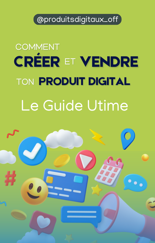 Guide pratique : Crée et vends ton produit digital GRATUITEMENT