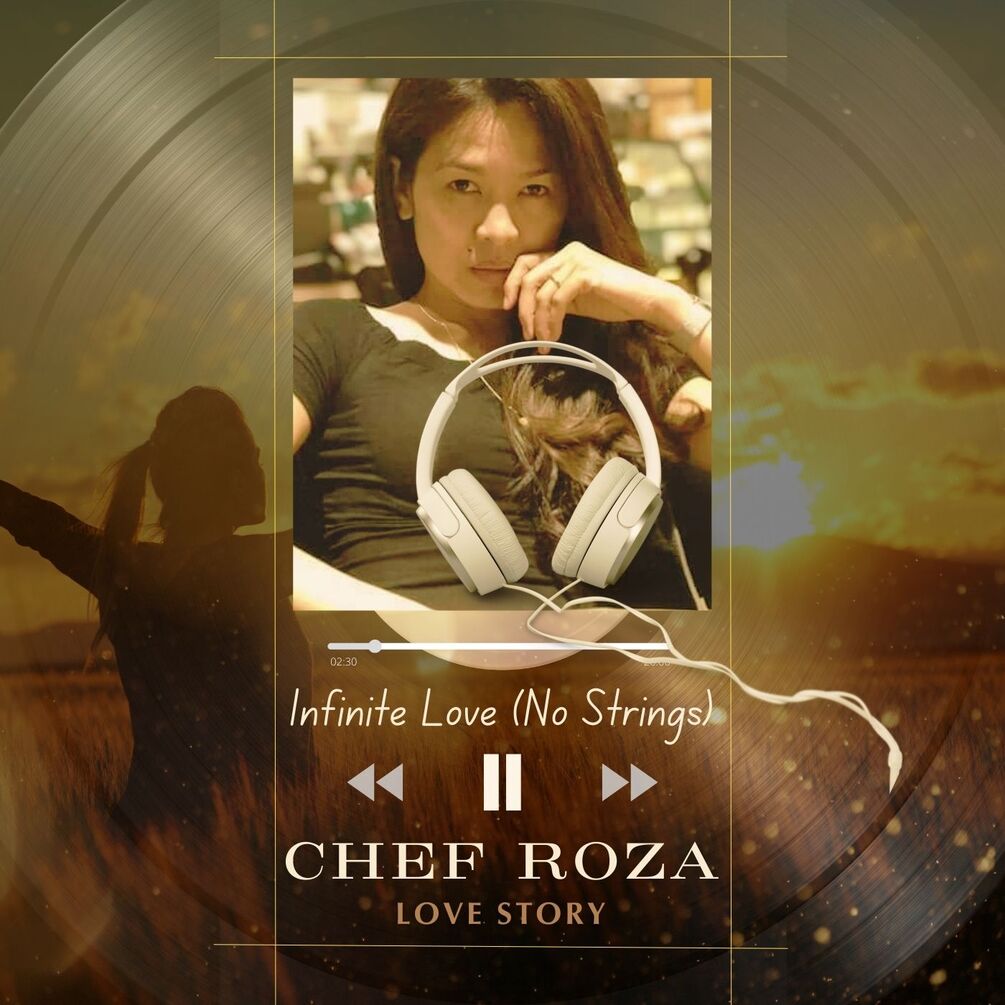 Infinite Love (No Strings) - A Song from Chef Roza's Love Story Music Album
