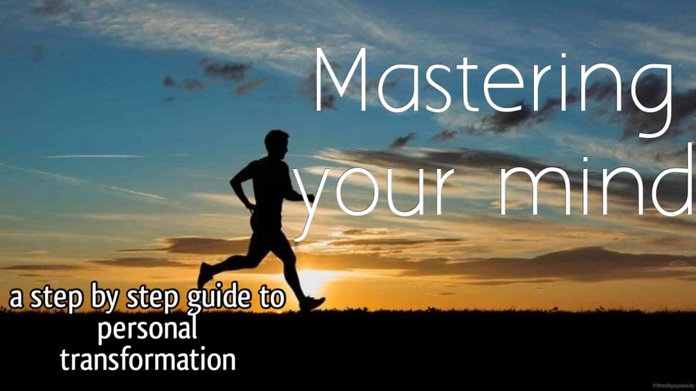 Mastering your Mindset