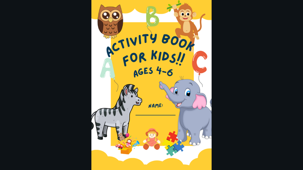 Fun and Learning Activity Book for Kids! (Ages 4-6)