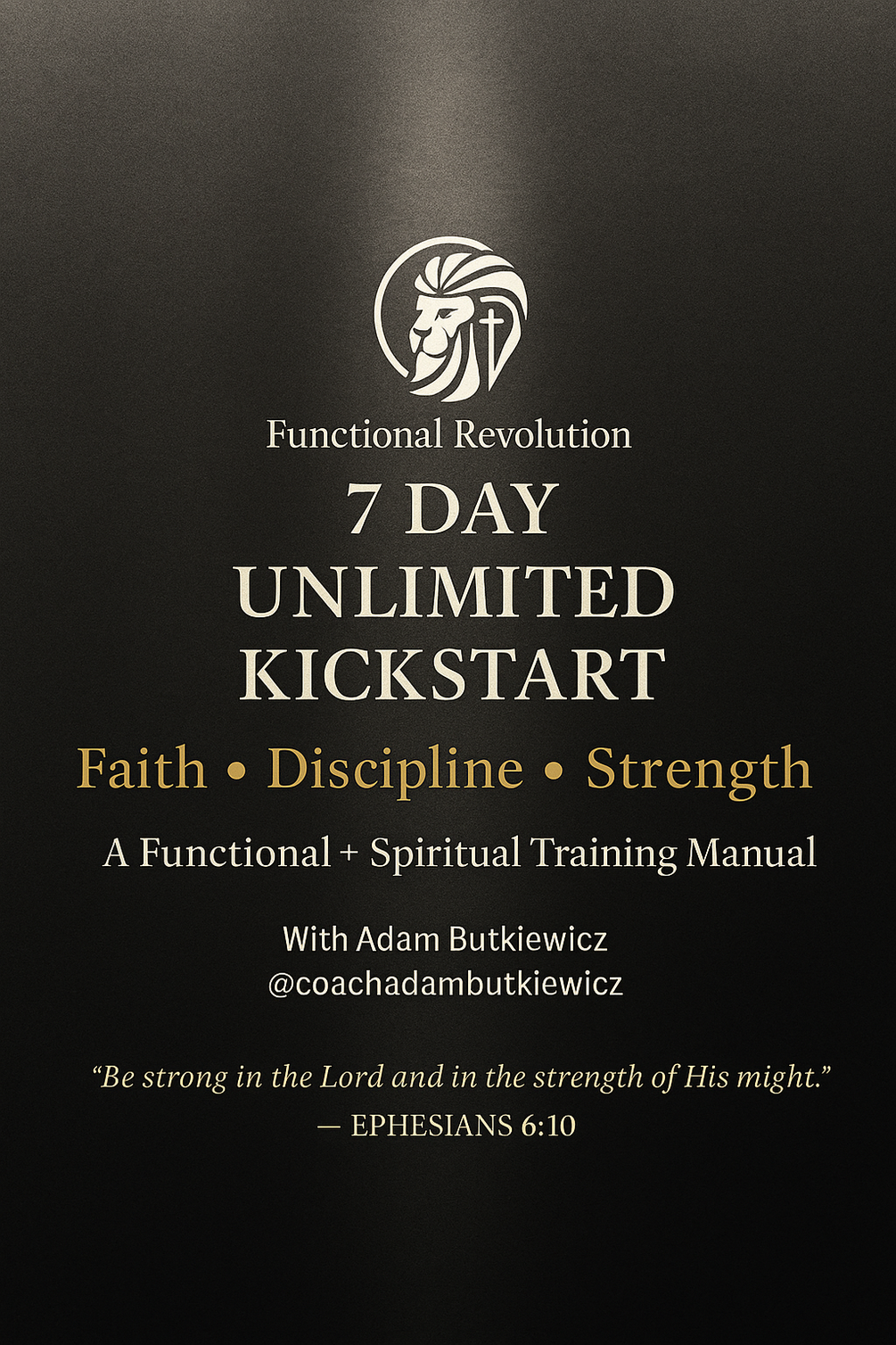 7 Day Unlimited Kickstart — A Faith-Driven Functional Training Guide