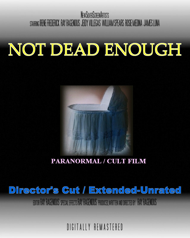 Not Dead Enough,Director's Cut/Extended-Unrated - NewSilverScreenArtists