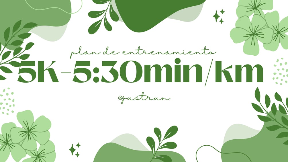 Plan de entrenamiento 5K - 5:30 min/km