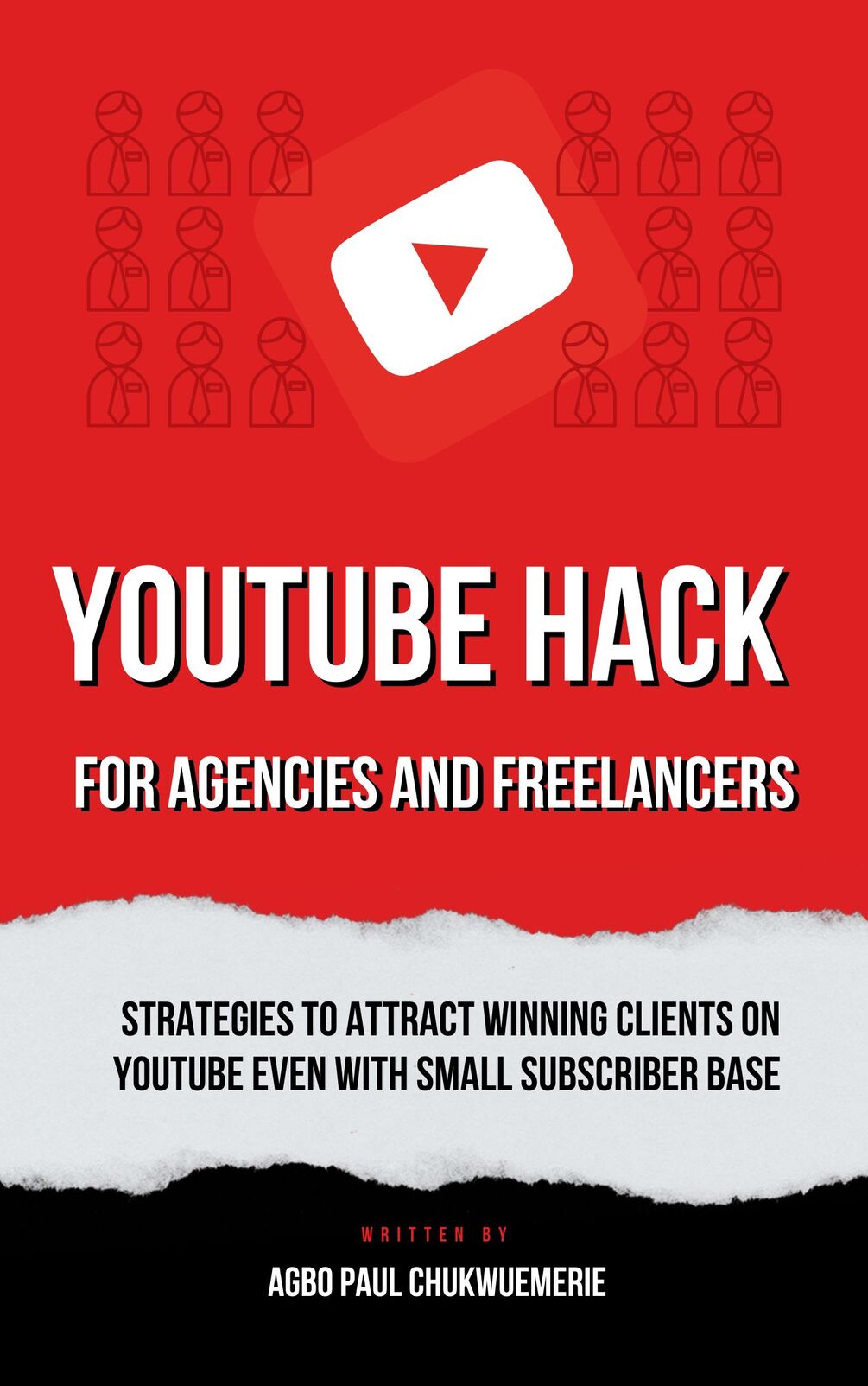 The YouTube Hack For Agencies and Freelancers: Strategies to attract ...