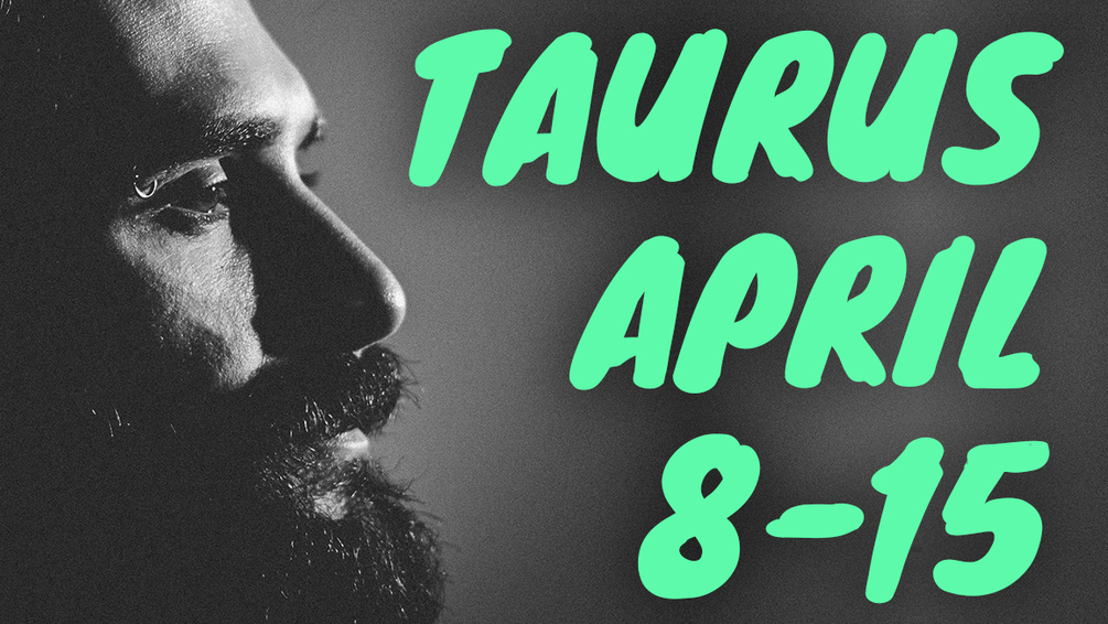 Taurus extended | April 8-15