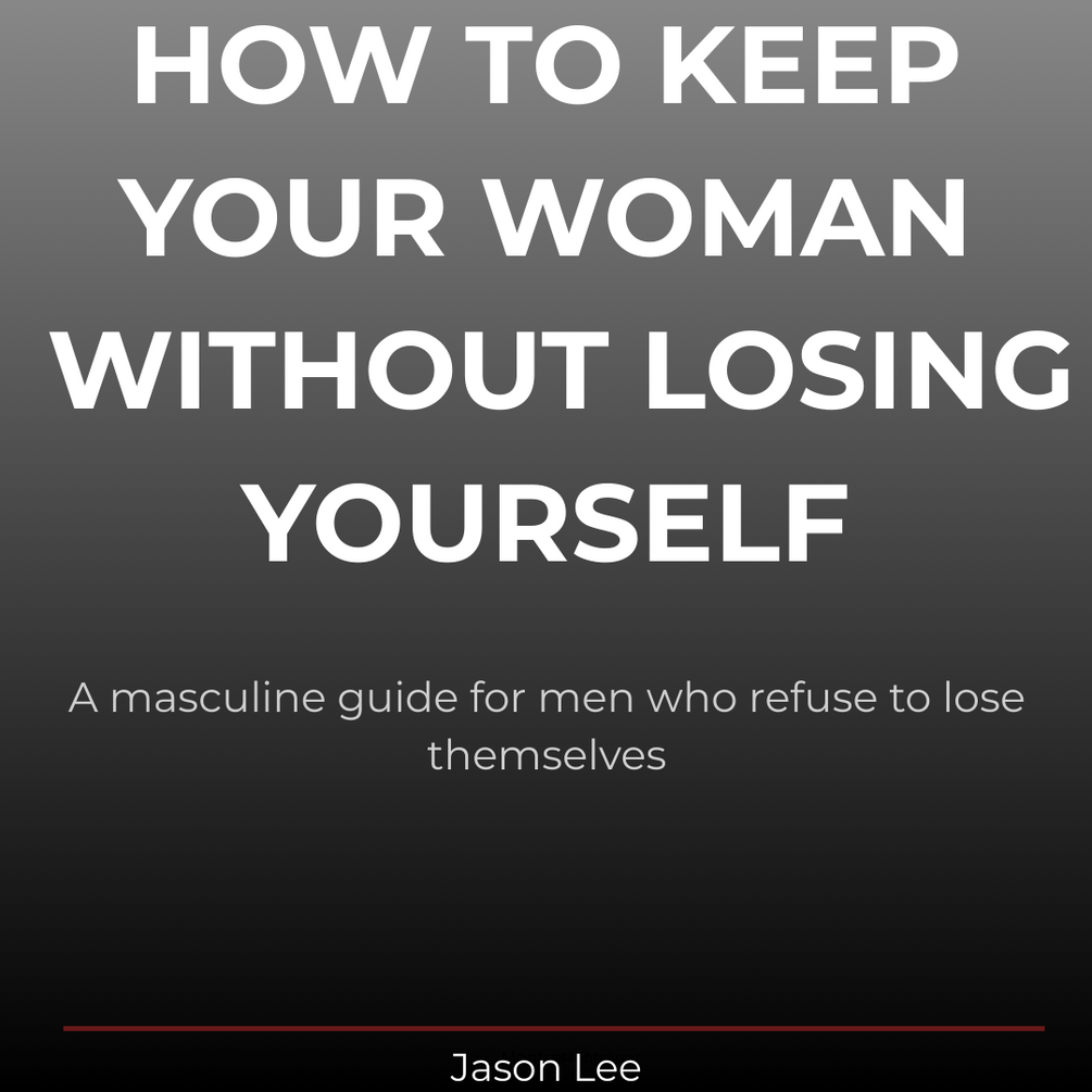 How To Keep Your Woman Without Losing Yourself