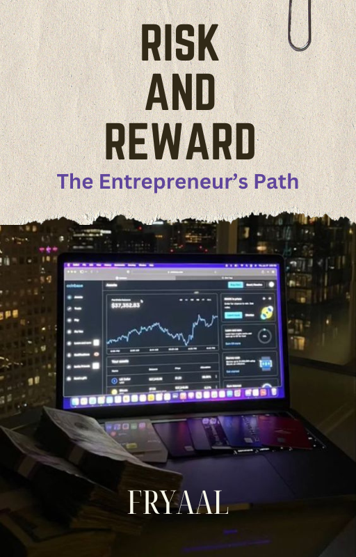 Risk and Reward: The Entrepreneur’s Path