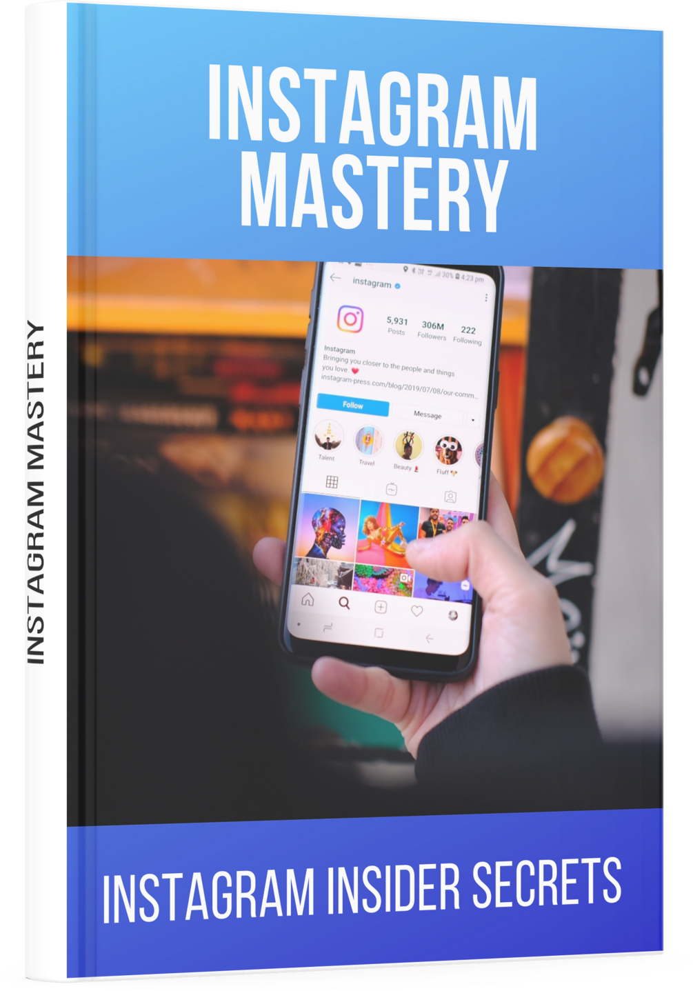 Instagram Mastery - Instagram Insider Secrets