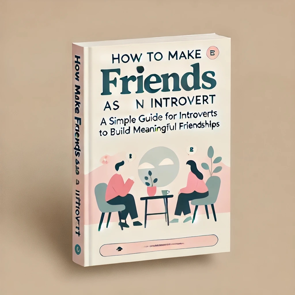 How to make friends as an introvert